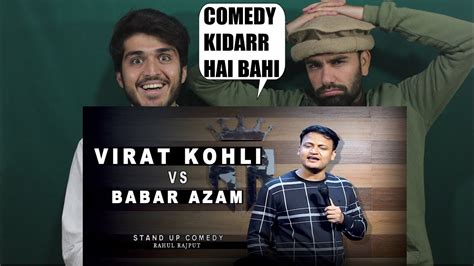 Virat Kohli Vs Babar Azam Stand Up Comedy By Rahul Rajput AFGHAN