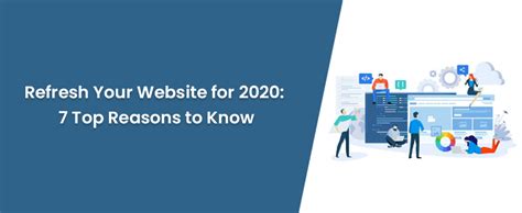 Refresh Your Website For 2020 7 Top Reasons To Know Alakmalak Technologies Blog Mastering