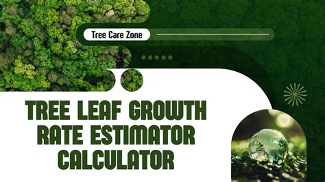 Tree Leaf Growth Rate Estimator Calculator Tool