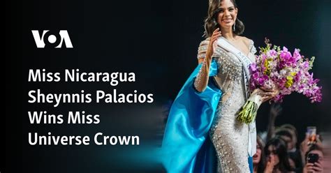 Miss Nicaragua Sheynnis Palacios Wins Miss Universe Crown