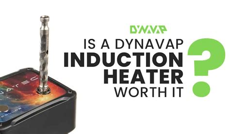 Is A Dynavap Induction Heater Worth It Tools USA