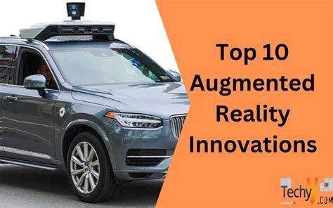 Top 10 Augmented Reality Innovations
