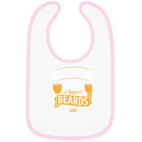 Awesome Dads Have Beards And Play Drums Funny Drummer Dad Bibs Sold By