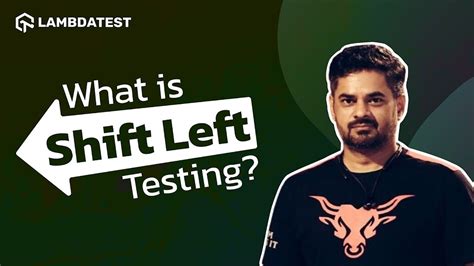 what is shift left testing lambdatest lambdatest community