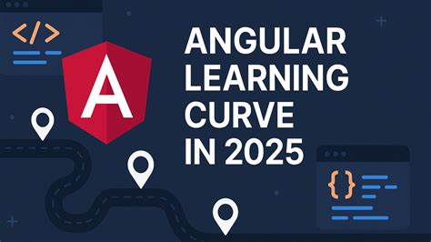 The Angular Learning Curve In 2025 A Roadmap For New Developers