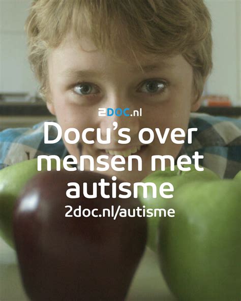 Docus Over Mensen Met Autisme Autisme Netwerk Friesland