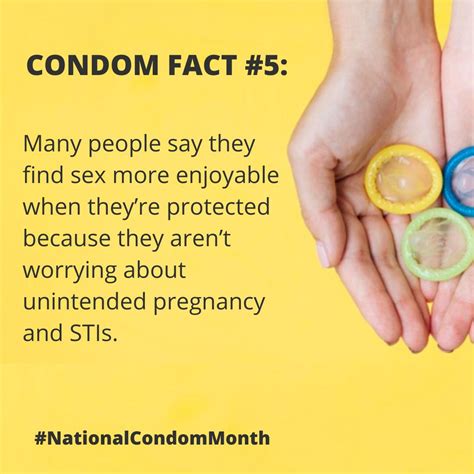 Condomfacts Many People Say They Find Sex More Enjoyable When Theyre Protected Because They