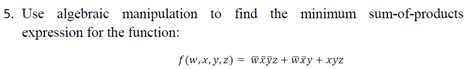 Solved Use Algebraic Manipulation To Find The Minimum