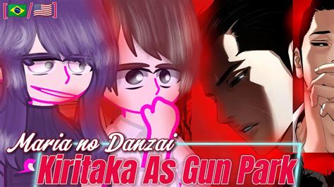 Maria No Danzai Reacts To Kiritaka As Gun Park Shiro Oni [eng Pt Br