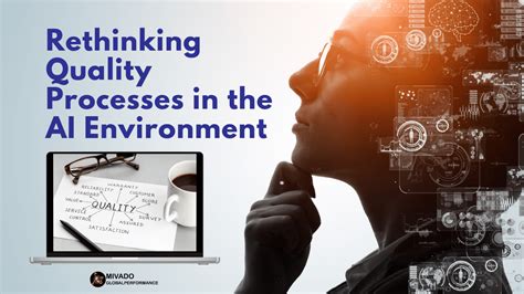 Rethinking Quality Processes In The Ai Environment Mivado