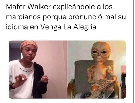 Los Mejores Memes De Mafe Walker La Mujer Que Aseguró Hablar En Idioma