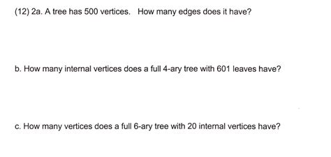 SOLVED A A Tree Has Vertices How Many Edges Does It Have B How Many Internal