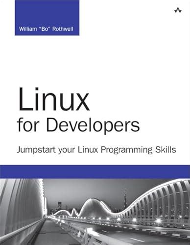 linux for developers jumpstart your linux programming skills