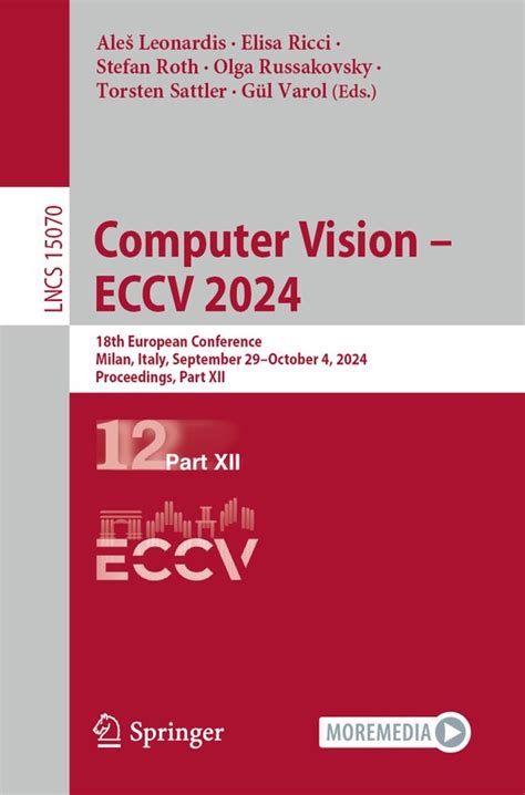 Lecture Notes In Computer Science Computer Vision Eccv 2024