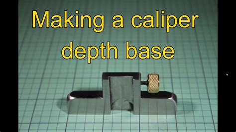 Making A Caliper Depth Base Youtube