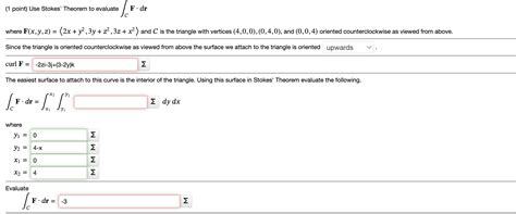 solved 1 ﻿point ﻿use stokes theorem to evaluate