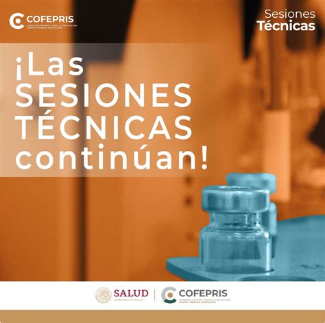 COFEPRIS on Twitter Las sesiones técnicas son entre el sector