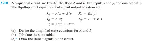 solved 0 a sequential circuit has two jk flip flops a and b