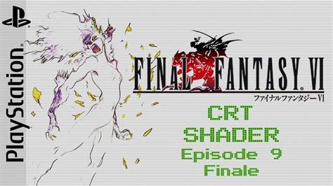 Final Fantasy Vi Full Game Episode 9 No Commentary Playstation