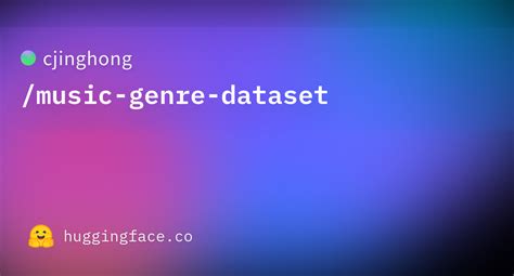 Cjinghong Music Genre Dataset · Datasets At Hugging Face