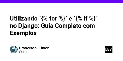 Utilizando ` For ` E ` If ` No Django Guia Completo Com