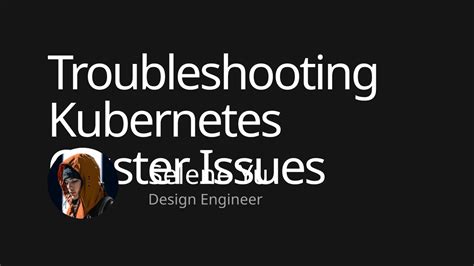 Troubleshooting Kubernetes Cluster Issues