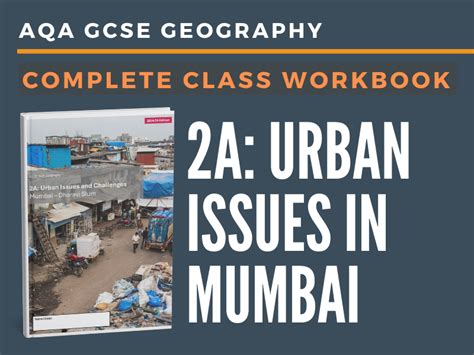 Aqa Gcse Geography 2a Urban Issues And Challenges In Lic Nee Mumbai