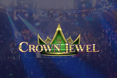 Wwe Crown Jewel 2022 Match Card Date Start Time In India Telecast