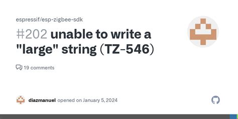 Unable To Write A Large String Tz 546 · Issue 202 · Espressifesp Zigbee Sdk · Github