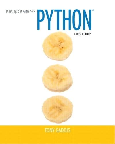 Starting Out With Python 3rd Edition Gaddis Tony 9780133582734 Abebooks