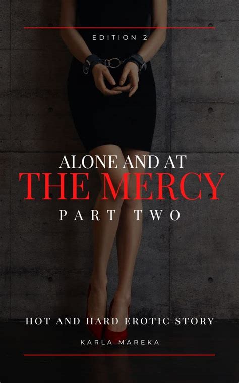 Alone And At The Mercy Part 2 Taboo Erotia Novel Taboo Erotia Novels