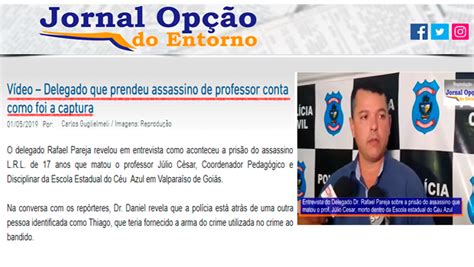 Vídeo Delegado Que Prendeu Assassino De Professor Conta Como Foi A