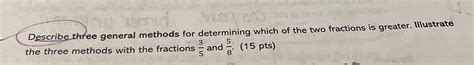 Solved Describe Three General Methods For Determining Which Chegg