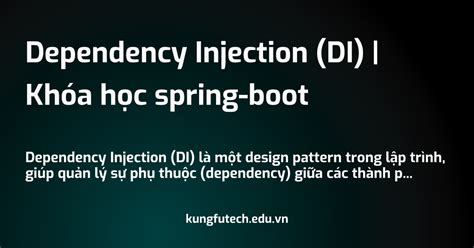 Dependency Injection Di Khóa Học Spring Boot