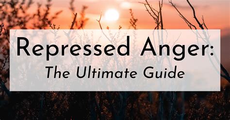 Repressed Anger The Ultimate Guide — Drunken Buddha