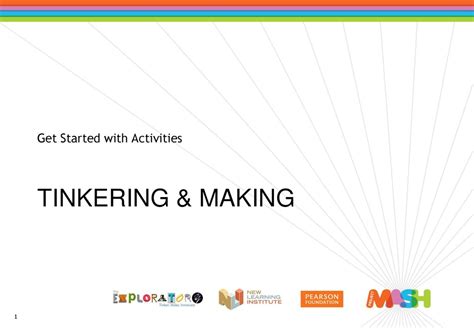 Tinkering And Making Get Started With Activities Set Up Notes Ppt Download