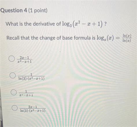 Solved What Is The Derivative Of Log X X Recall That Chegg