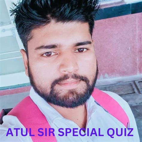 QUIZ NO 140 ATUL SIR QUIZ GK AND GS QUESTIONS