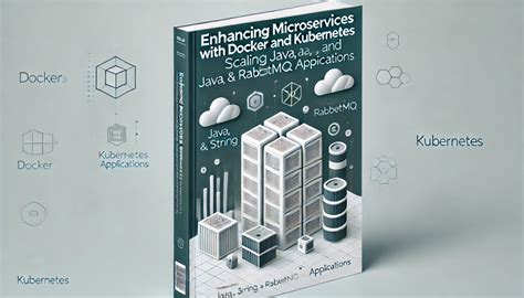 enhancing microservices with docker and kubernetes scaling java