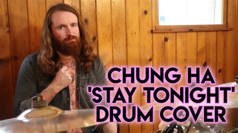 Chung Ha 청하 Stay Tonight Drum Cover 드럼커버 Youtube