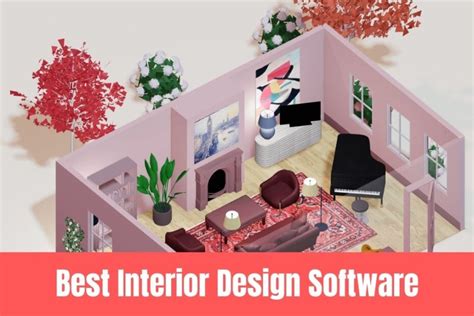 Best Free Interior Design Software