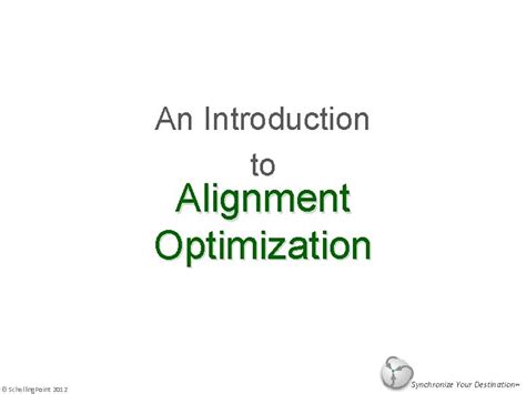 An Introduction To Alignment Optimization Schelling Point 2012