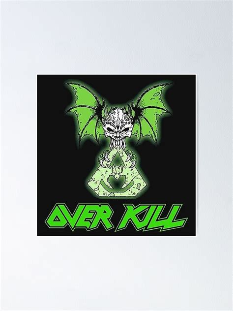 Best Overkill Logo Poster For Sale By Asextiepa Redbubble