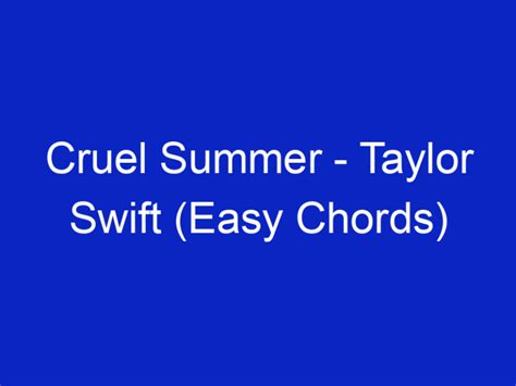 Cruel Summer Taylor Swift Easy Chords