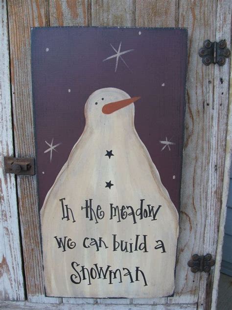 Primitive In The Meadow We Can Build A Snowman Wooden Hand Painted Sign