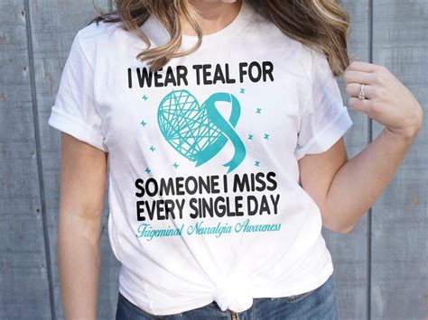 Trigeminal Neuralgia Awareness Svg Png I Wear Teal For Someone Who