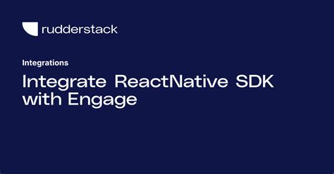 Integrate Reactnative Sdk With Engage