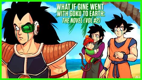 WHAT IF Gine Went With Goku To Earth The Novel Volume 2 YouTube