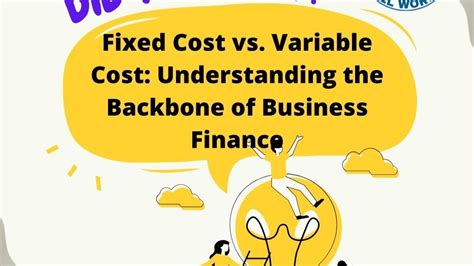 Fixed Cost Vs Variable Cost Understanding The Backbone Of Business