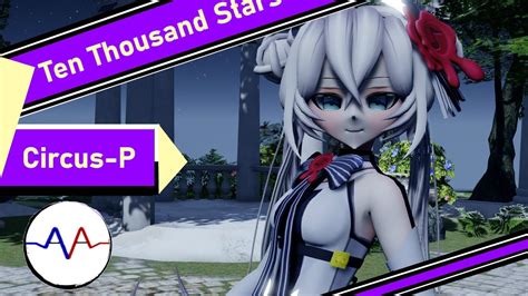【eleanor Forte】 Ten Thousand Stars Circusp Feat Hatsune Miku